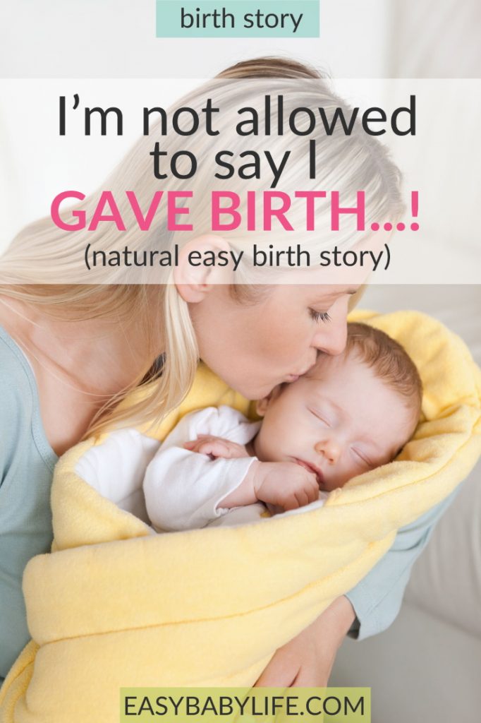 Not Allowed To Say I Gave Birth! (Natural Easy Birth Story)